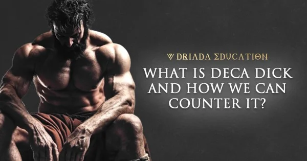 ¿QUÉ ES "DECA DICK" Y CÓMO PODEMOS CONTRARRESTARLO?| Driada Medical ...